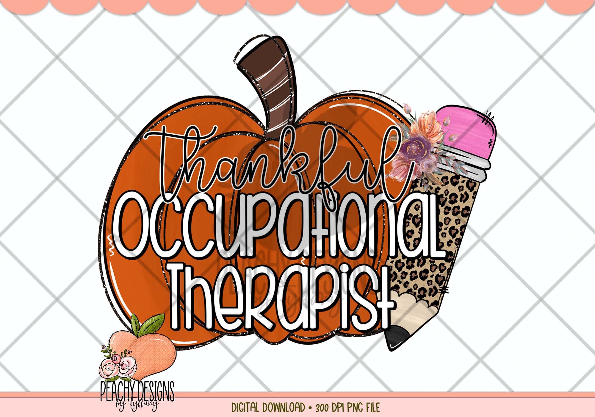 Thankful Occupational Therapist PNG, Pumpkin OT, Thanksgiving Design ...