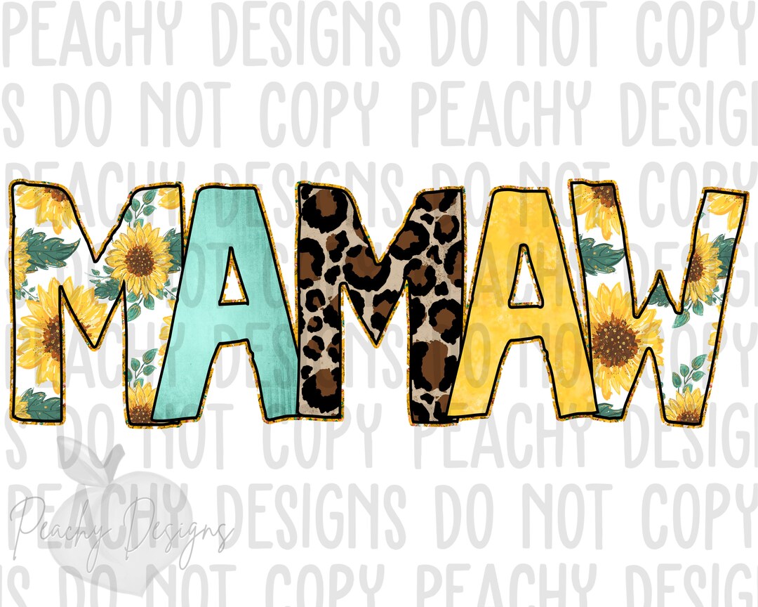 Sunflower Mamaw Png, Mothers Day Sublimation, Digital Download, Happy ...