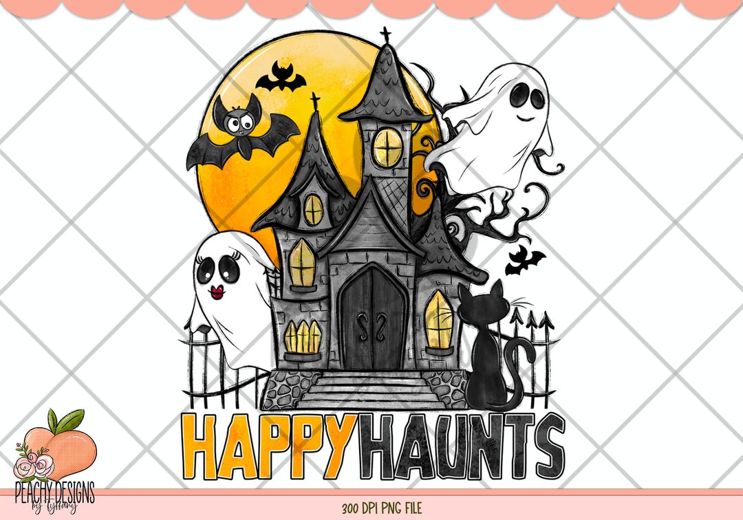 Happy Haunts Png, Halloween Sublimation, Digital Download, Cute Ghost ...