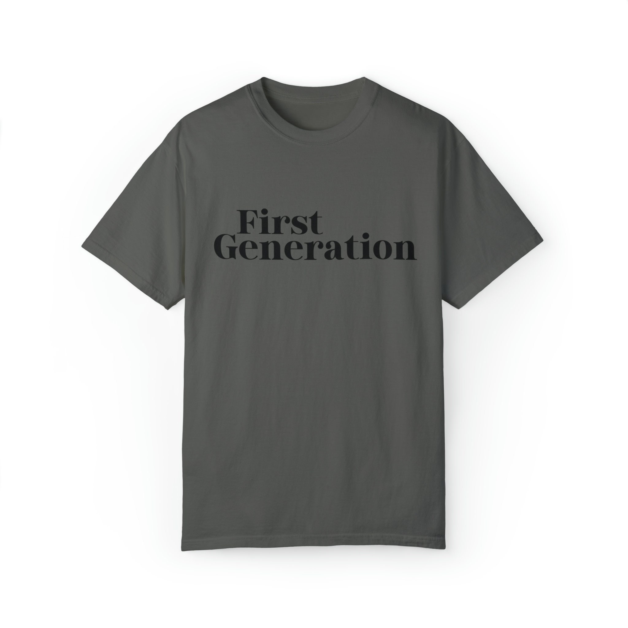 Generations: First Generation Family, Organization, Unisex Garment-dyed ...