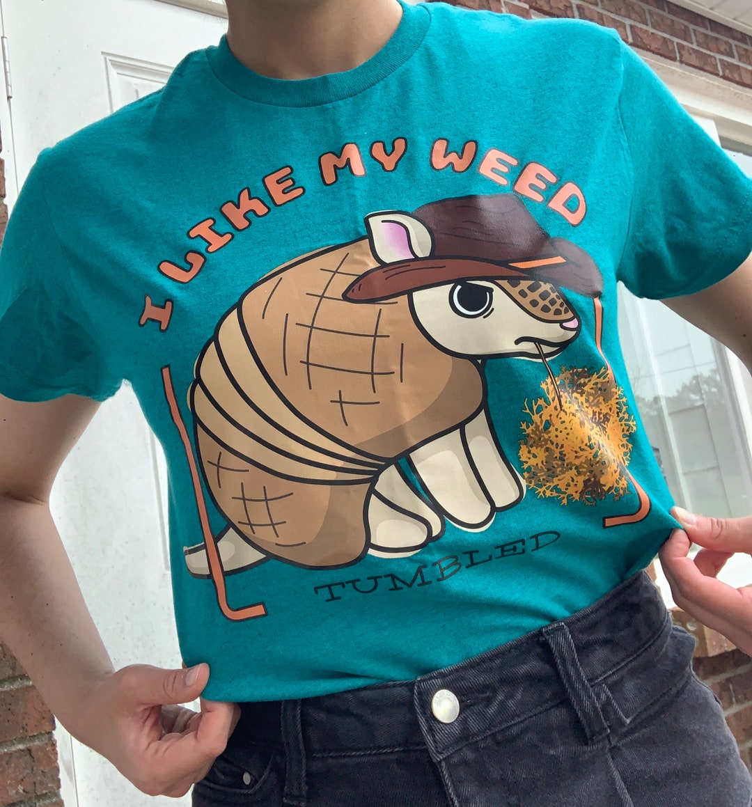 I Like My Weed Tumbled T Shirt / Cute Funny Marijuana Stoner Cowboy ...