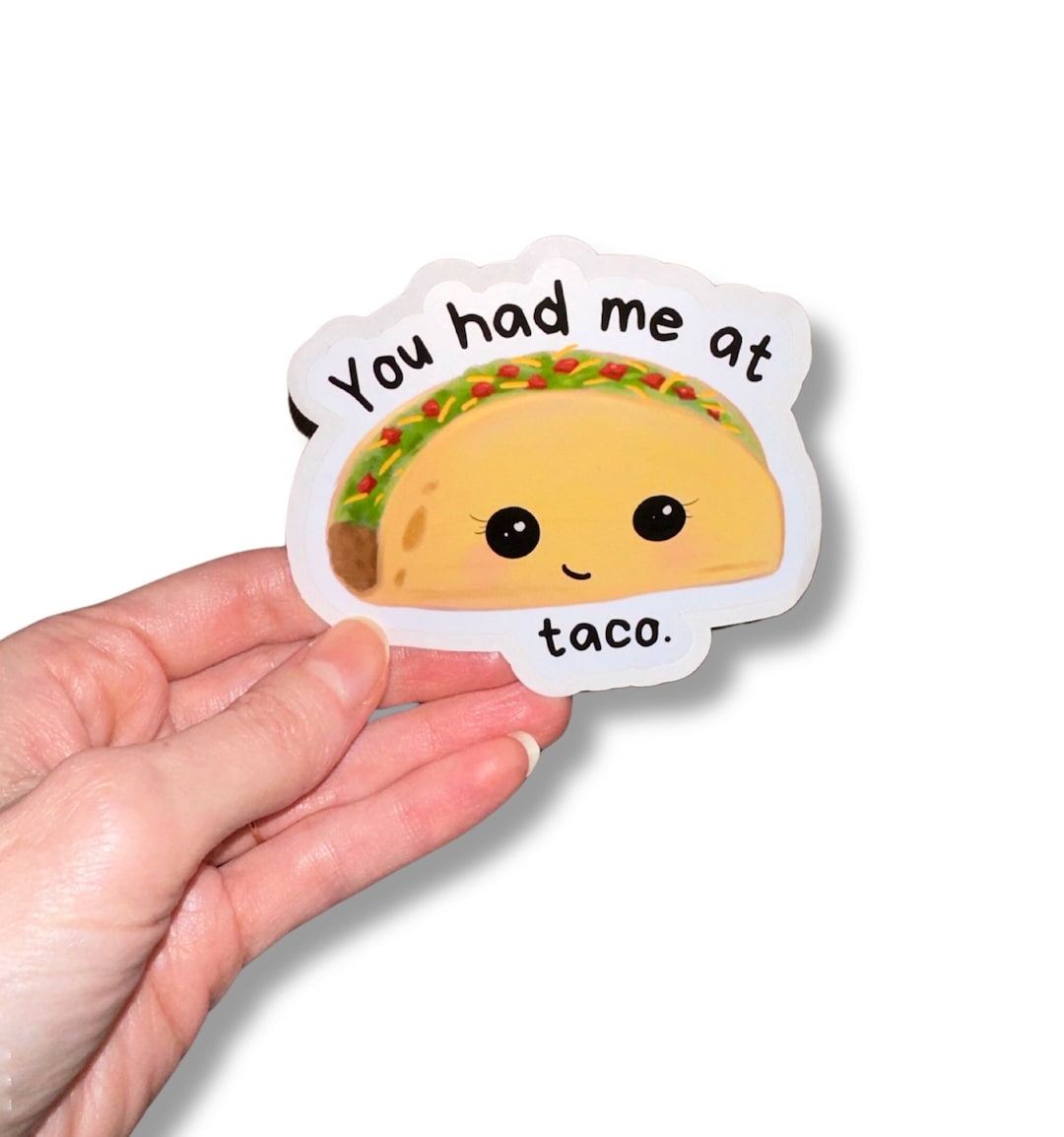 You Had Me at Taco Sticker - Etsy