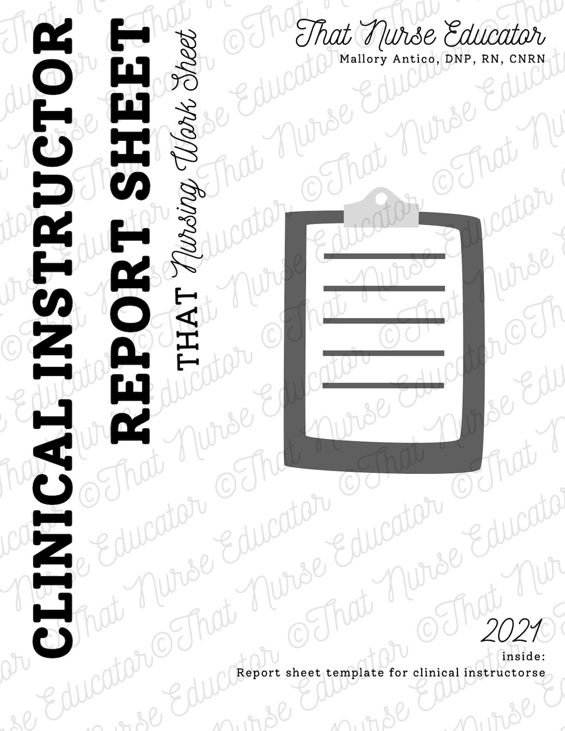 Nursing Clinical Instructor Report Sheet Edition of That Nursing Worksheet Nurse Educator Bundle ...