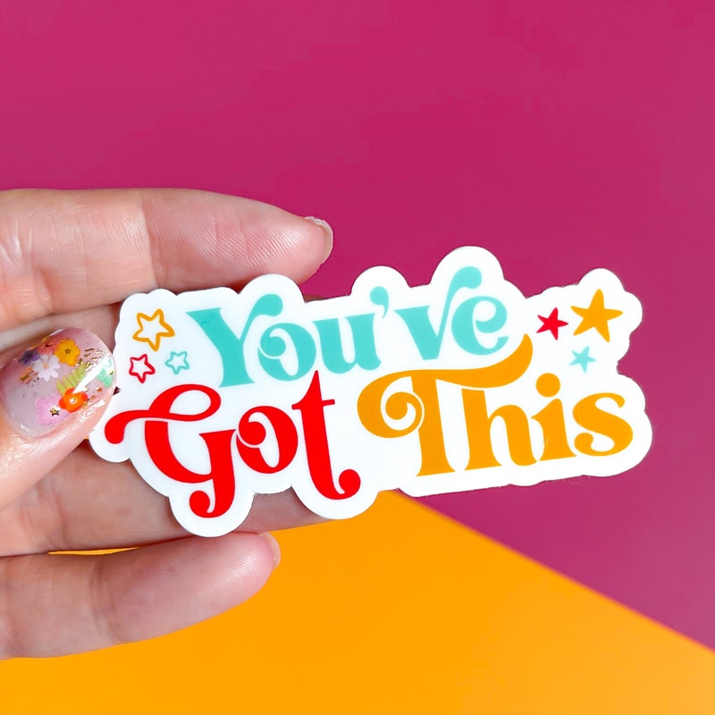 You Got This Sticker - Etsy