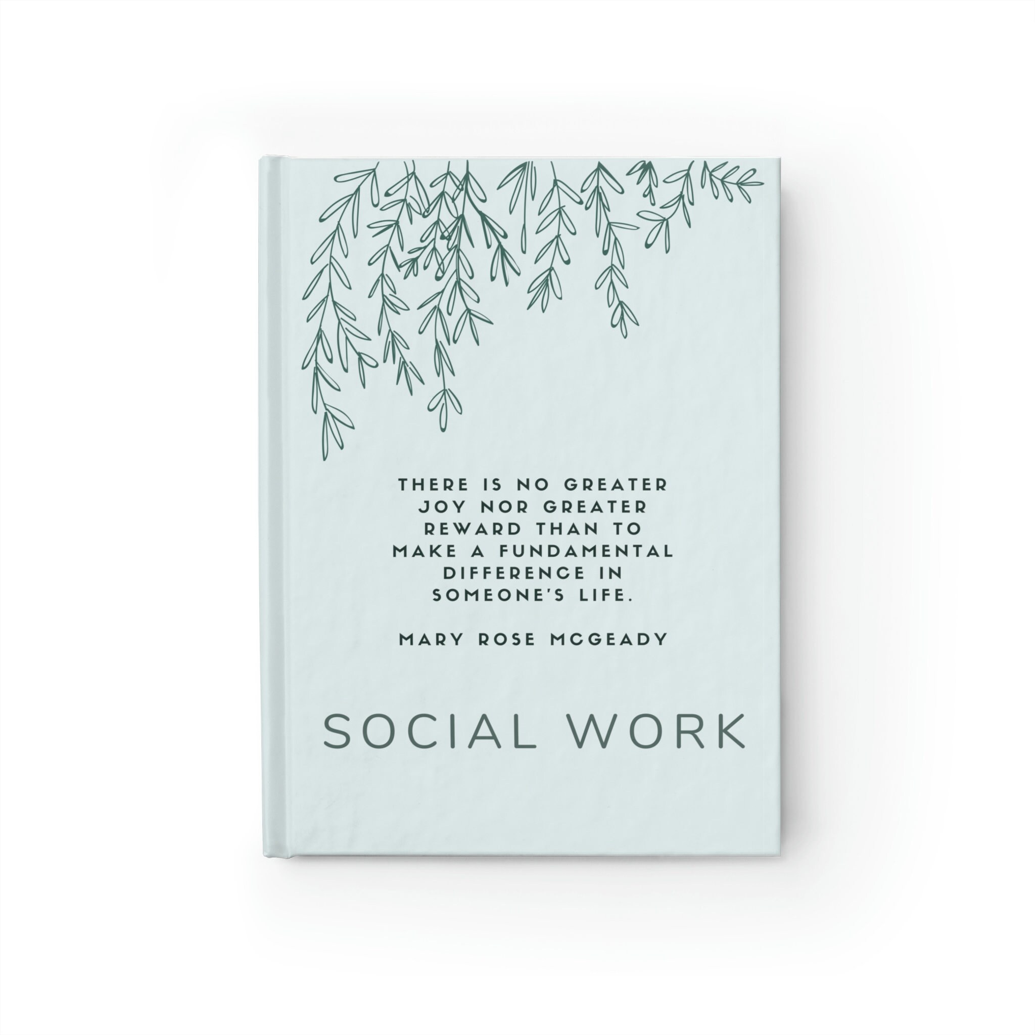 Social Work Journal / Notebook With Mary Rose Mcgeady Quote - Etsy