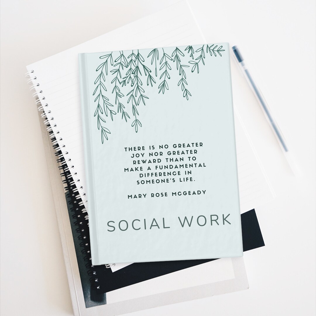 Social Work Journal / Notebook With Mary Rose Mcgeady Quote - Ruled ...
