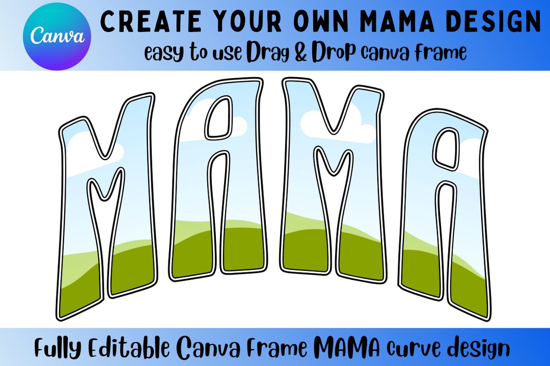 Mama Canva Frame Curve Design, Drag and Drop Editable Canva Template ...