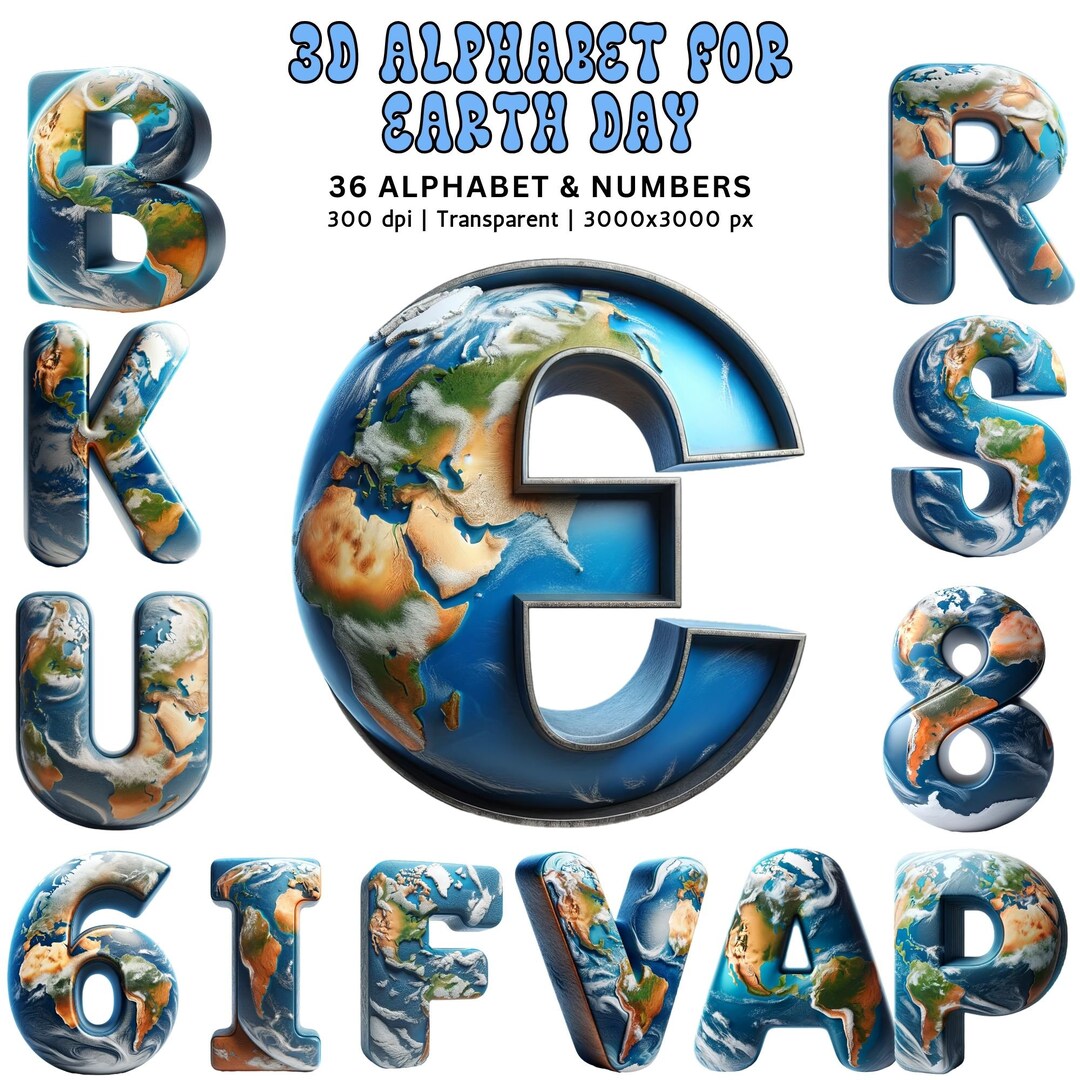 3D Earth Map Alphabet, Earth Clipart, Planet PNG, Earth' S Day Alphabet ...