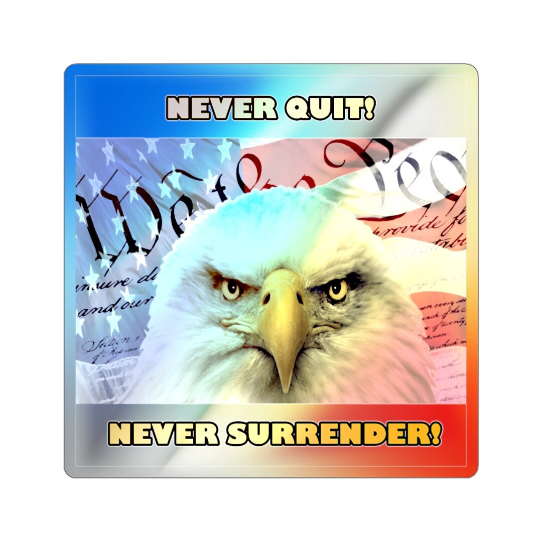 Holographic Never Forget Never Surrender Bald Eagle American Flag Die ...