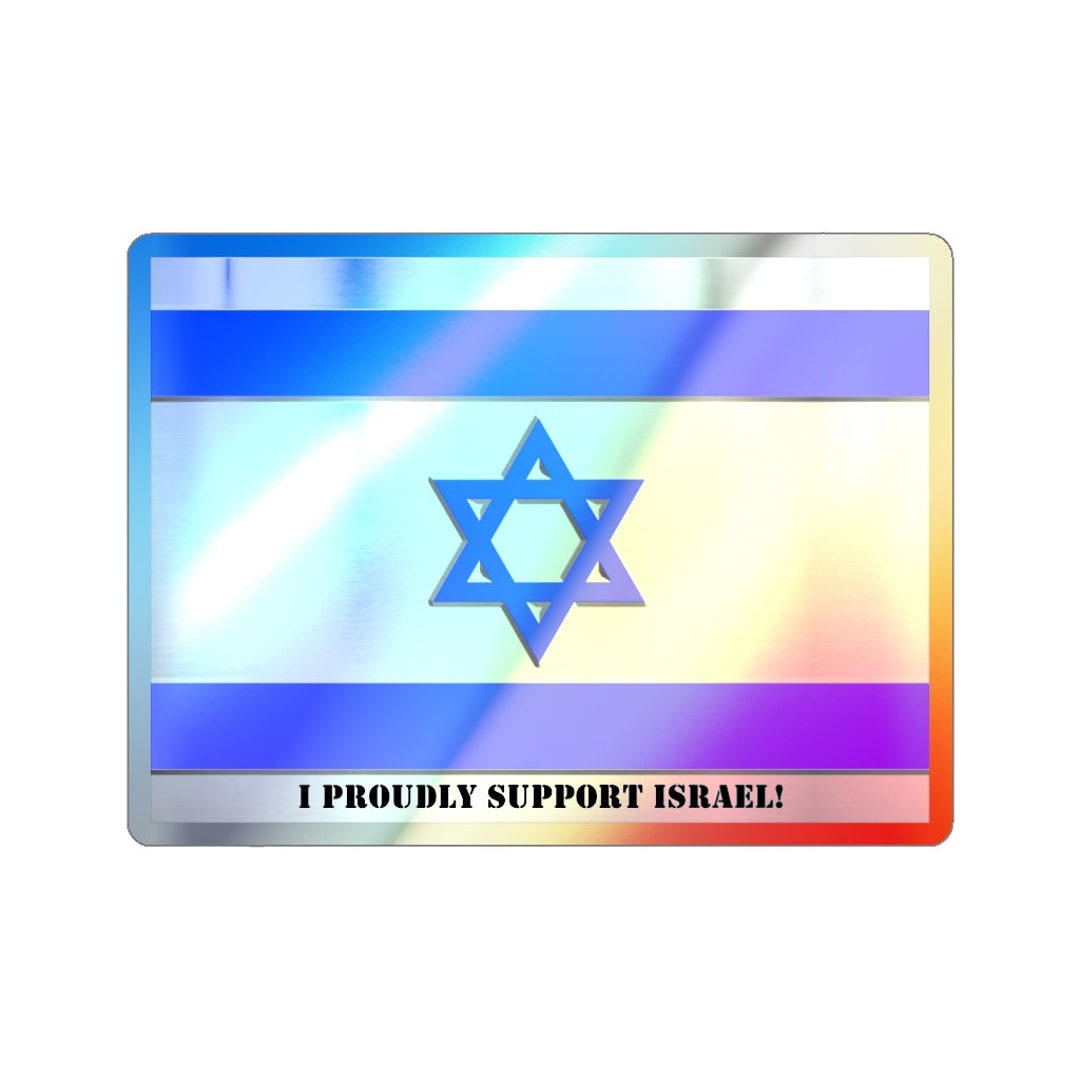 Holographic I Support Israel Flag - Jewish Art | Stickers Decals ...