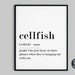 Cellfish Funny Definition Print, Definition Printable Wall Art, Friend ...
