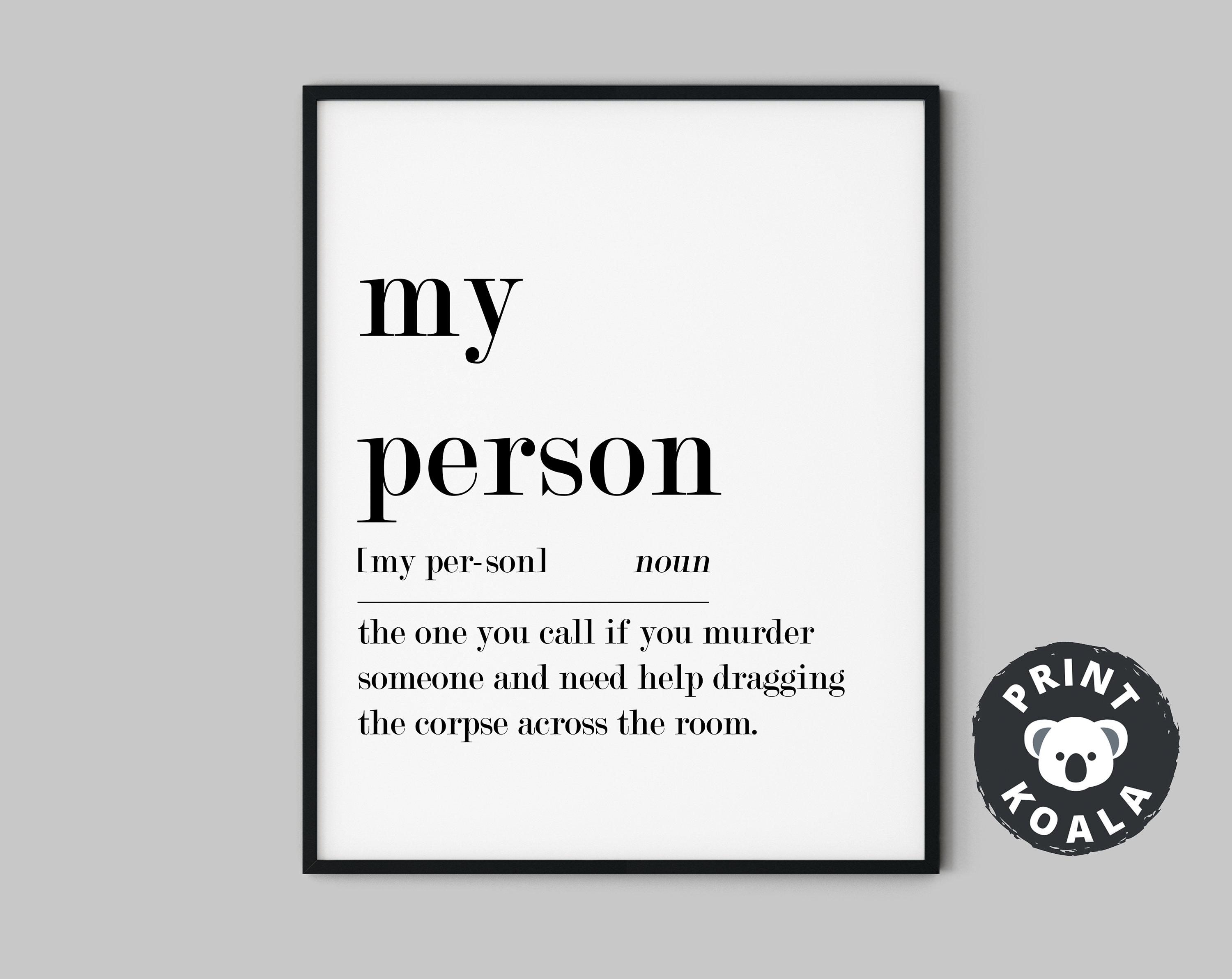 My Person Definition Print You're My Person Best Friend - Etsy