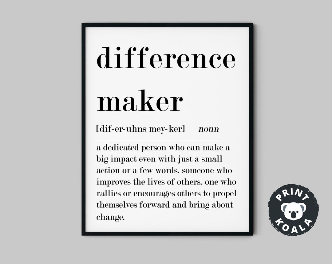 Difference Maker Definition Print Minimal Print Gift for - Etsy Ireland