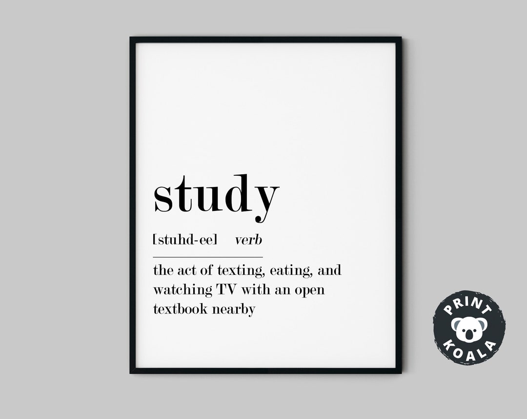 Study Definition Print, Teen Room Decor, Funny Definition,study ...
