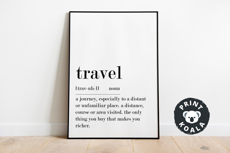 Travel Definition Definition Print Travel Quote Travel - Etsy