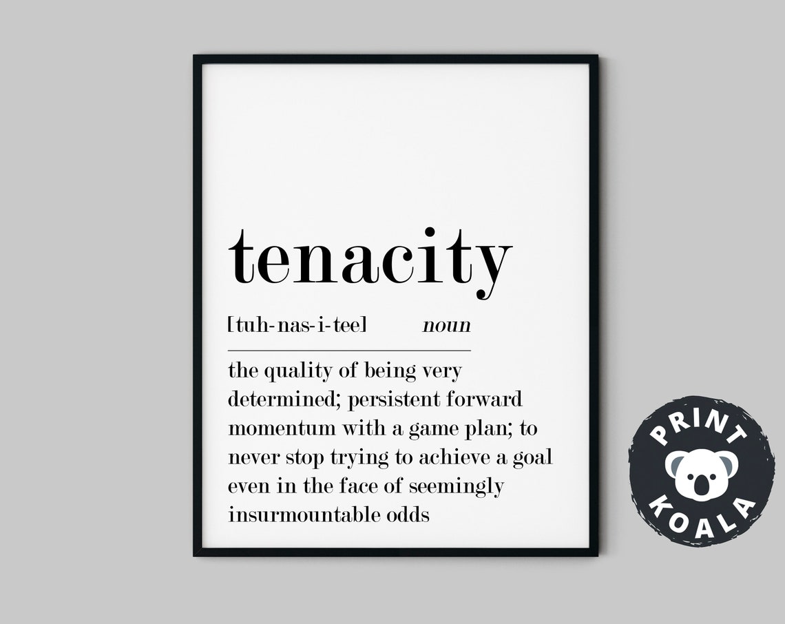 Tenacity Definition Office Wall Art Printable Wall Art Home Etsy tenacity-definition-office-wall-art-printable-wall-art-home-etsy
