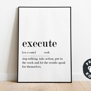 Execute Definition, Home Office Wall Art, Inspirational Quote Prints ...