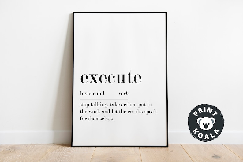 Execute Definition Home Office Wall Art Inspirational Quote | Etsy