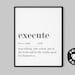 Execute Definition, Home Office Wall Art, Inspirational Quote Prints ...