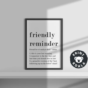 Funny Home Office Art, Friendly Reminder Definition Print, Funny ...