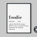 Foodie Definition, Funny Kitchen Sign, Printable Wall Art Print, Foodie ...
