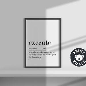 Execute Definition, Home Office Wall Art, Inspirational Quote Prints ...