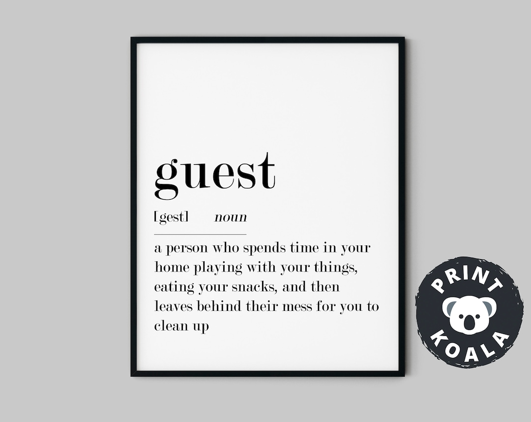 Guest Definition Print, Funny Definition Art, Guest Room Print, Guest ...