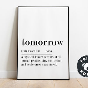 Tomorrow Definition, Tomorrow Print, Humorous Prints, Humorous Wall Art ...