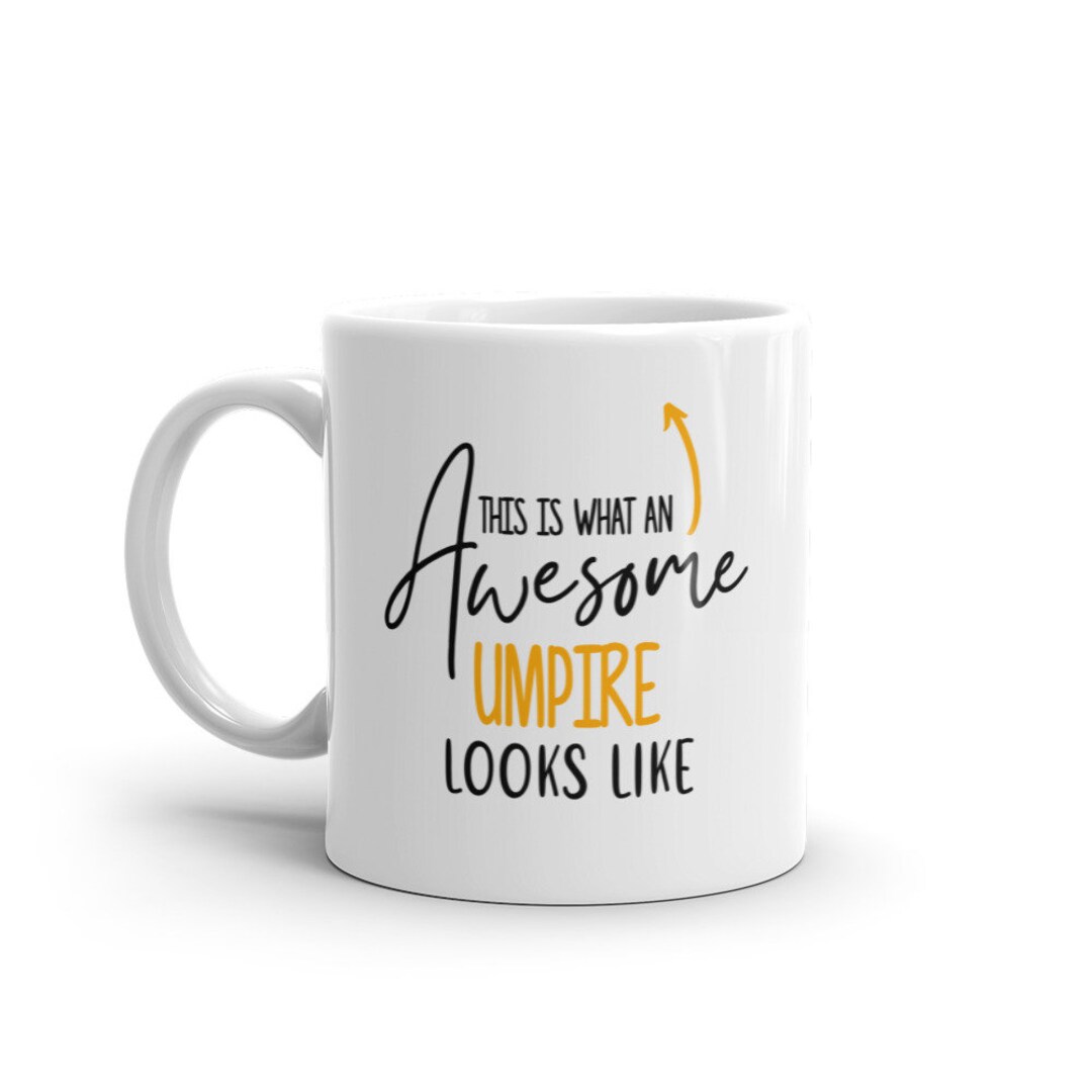 Awesome Umpire Mug-gift for Umpire-umpire Mugs-umpire Gift Ideas-unique ...