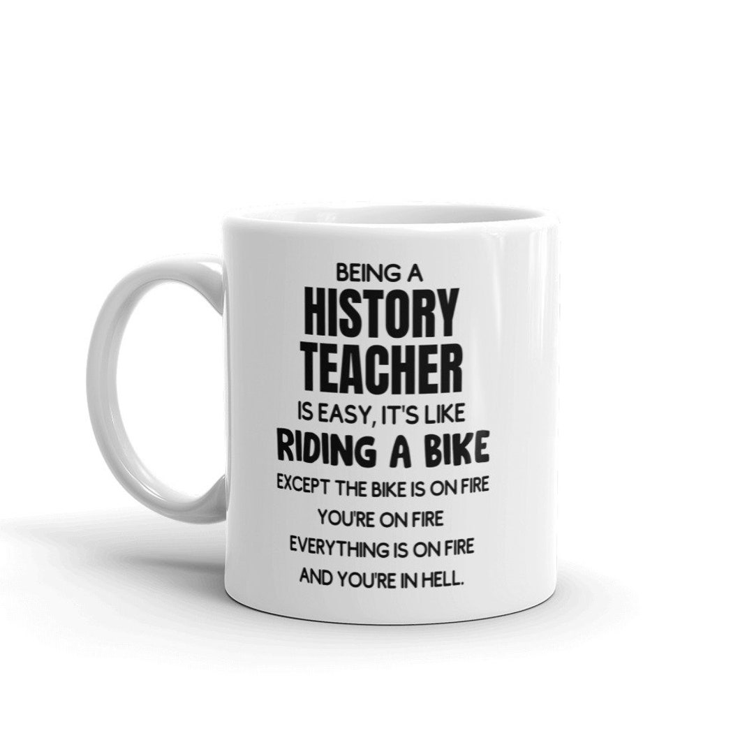Funny History Teacher Mug-gift for History Teacher-new History Teacher ...