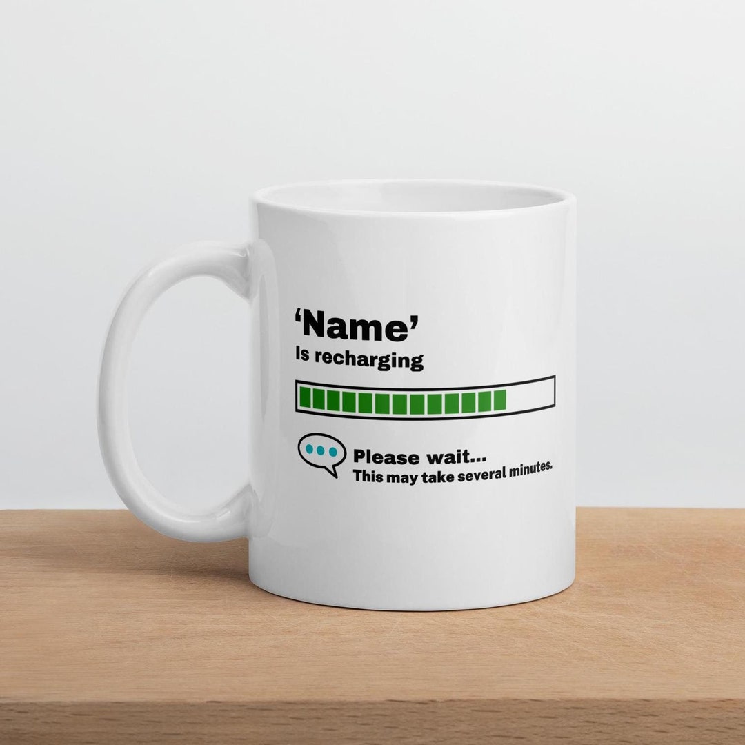 Personalised Name Mug, Funny Name Mug, Recharging, Custom Name Mug ...