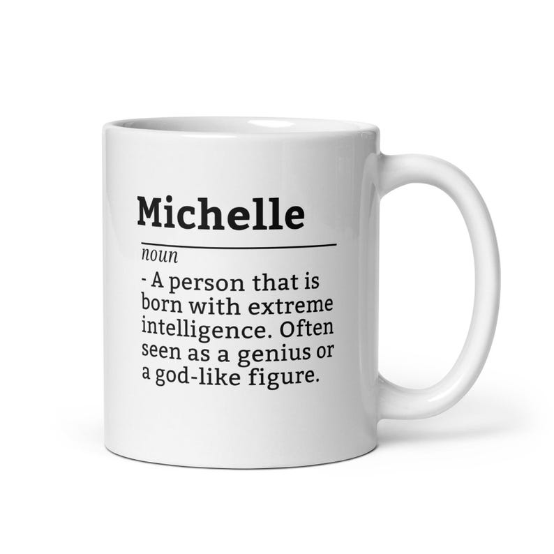 Michelle Custom Coffee Mug - Personalized Gift for Women Named Michelle ...