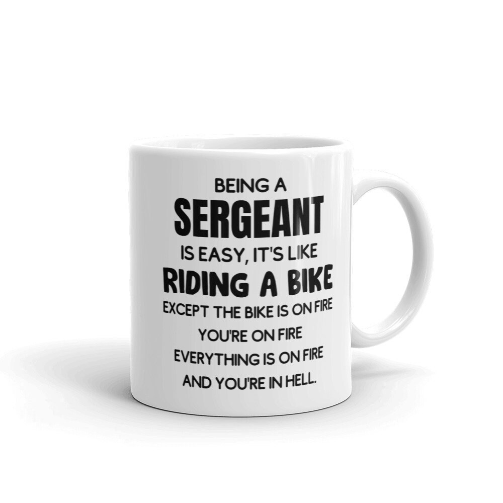 Funny Sergeant Mug-gift for Sergeant-new Sergeant Mug-mug for Sergeant ...