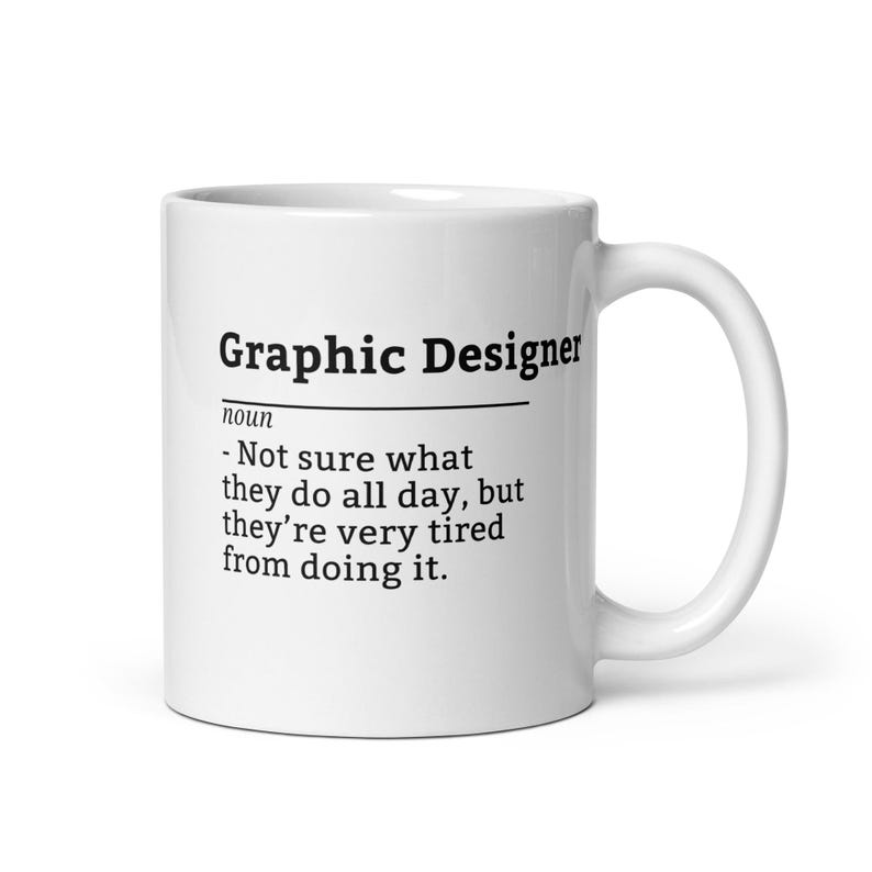Graphic Designer Coffee Mug - Hilarious Gift for Creatives, Tired ...