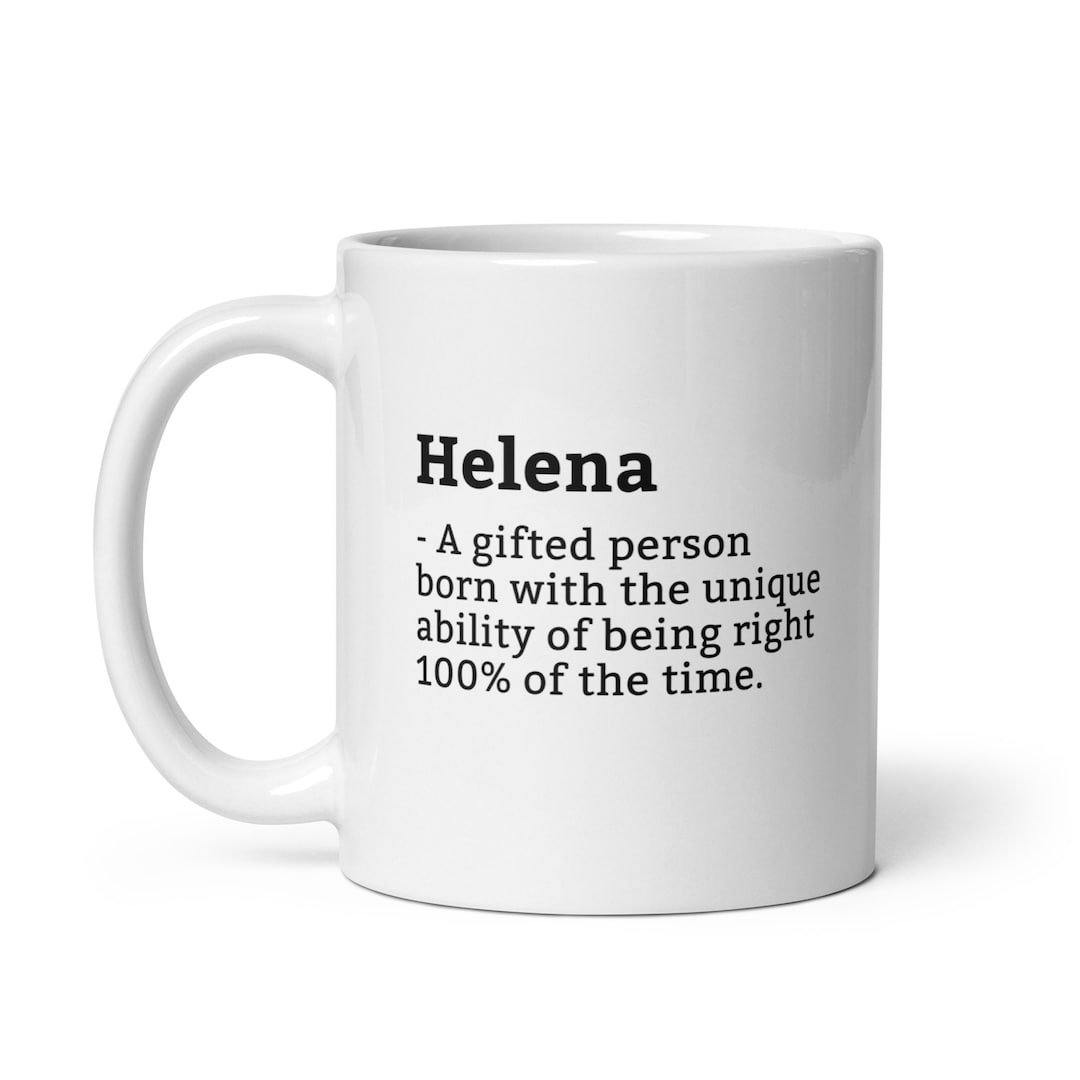 Sarcastic Helena Mug-helena Definition Mug-funny Helena Mug ...