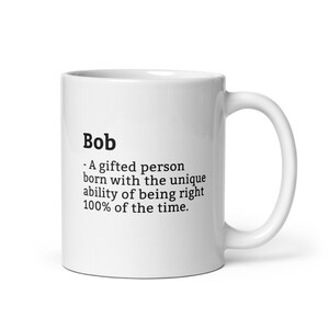 Sarcastic Bob Mug-bob Definition Mug-funny Bob Mug-personalised Bob Mug ...