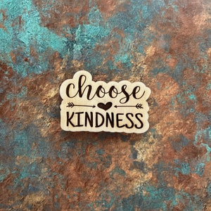 Be Kind Magnets, Random Act of Kindness, Choose Kindness, Happy Vibe ...