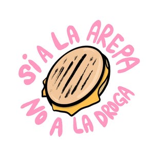 Arepa Sticker - Si a La Arepa, No a La Droga - Etsy