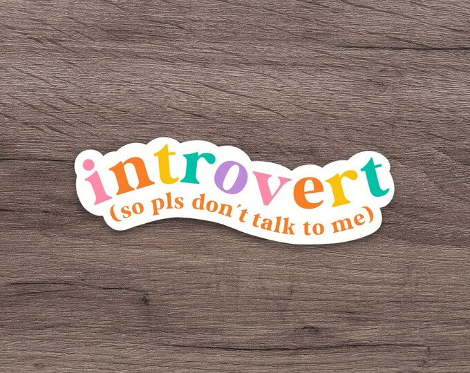 Introvert Sticker Cute Sticker Laptop Sticker Water Bottle Sticker - Etsy