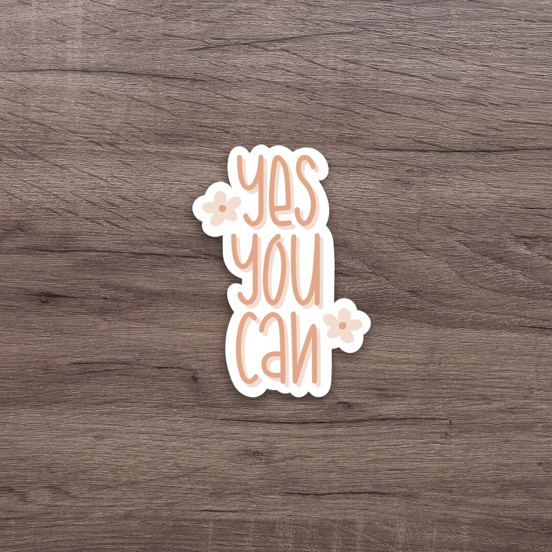 Yes You Can Sticker - Etsy