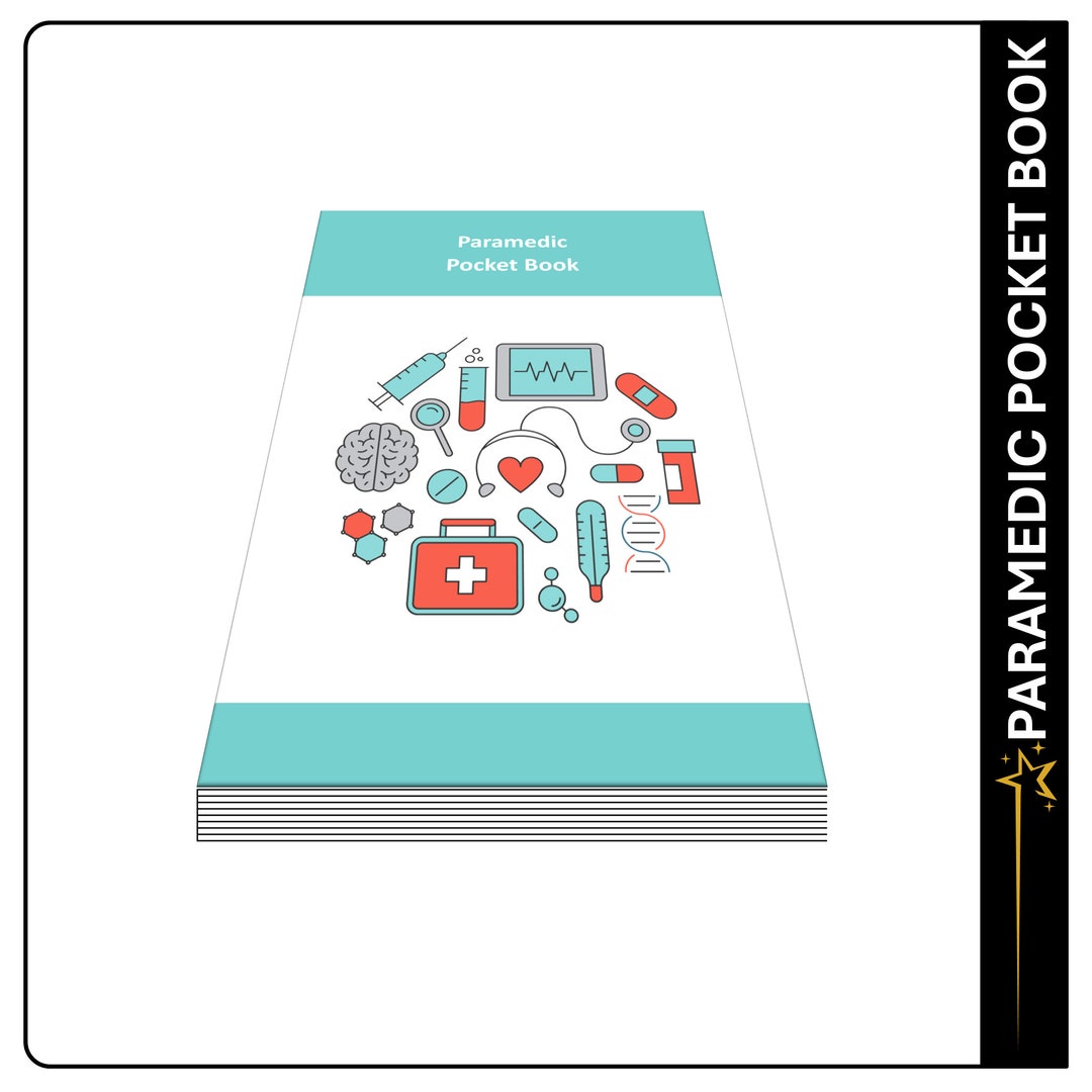 Patient Assessment Pocket Book - Paramedic, Student, Nurse, FREC ...