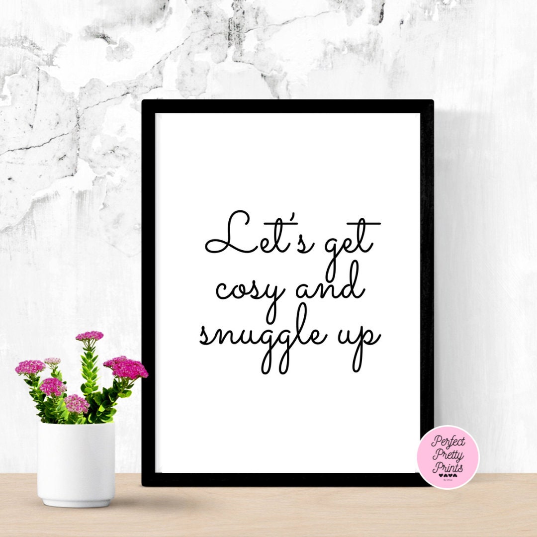 Lets Get Cosy Snuggle up Quote Print Wall Art Wall Decor Wall Prints - Etsy