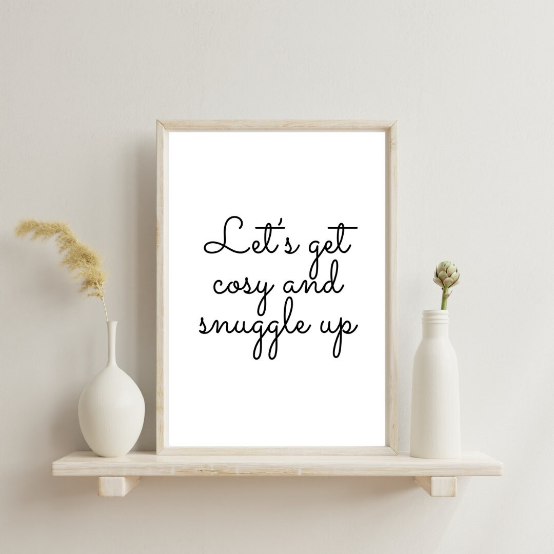 Lets Get Cosy Snuggle up Quote Print Wall Art Wall Decor Wall Prints - Etsy