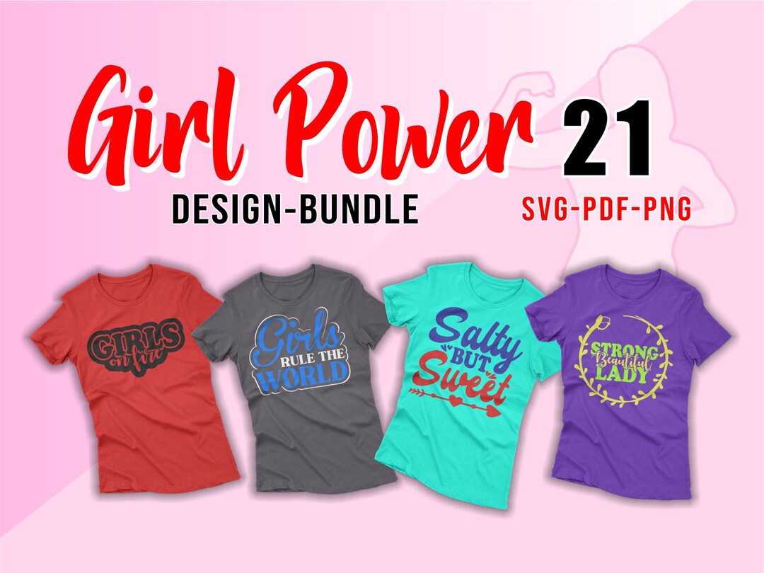 Girl Power Bundle | 21 Design Bundle Sublimation, Silhouette | SVG, PDF ...