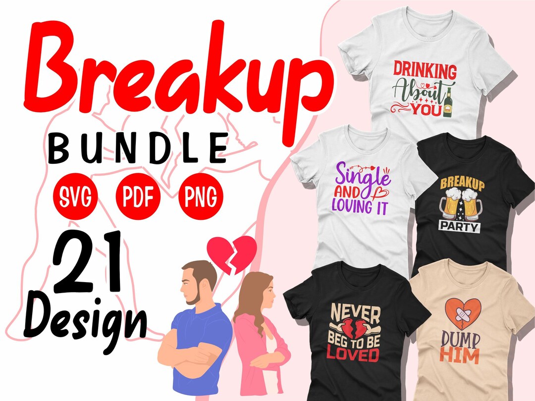Break up Bundle Design | 21 Design Bundle Sublimation Cricut, SVG, PDF ...