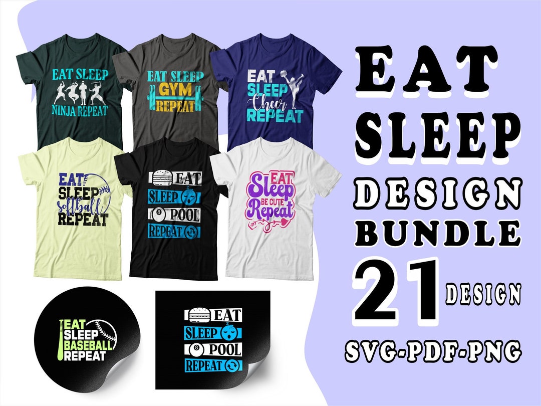 Eat Sleep Bundle Design | 21 Design Bundle Sublimation Cricut, SVG, PDF ...