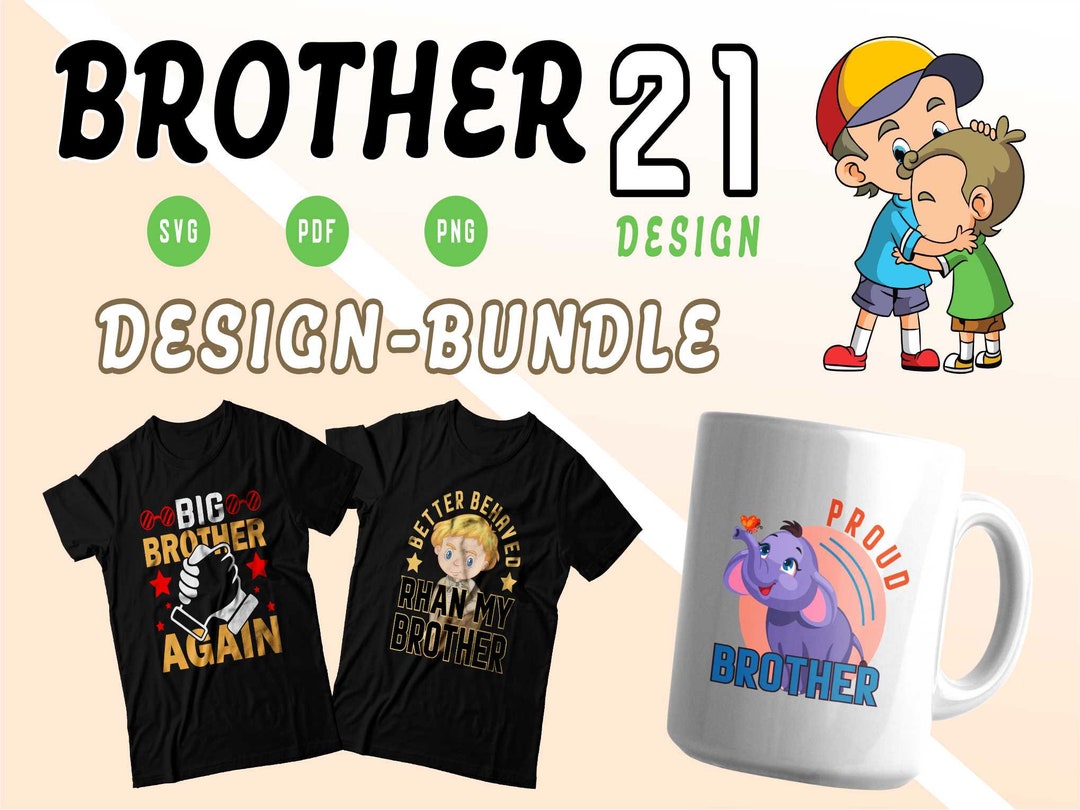 Brother Bundle Design | 21 Design Bundle Sublimation Cricut, SVG, PDF ...