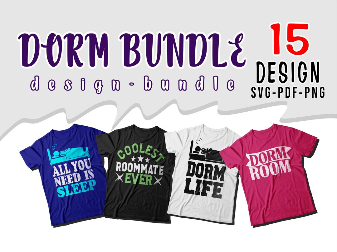 Dorm New Bundle Design | 15 Design Bundle Sublimation, Silhouette, SVG ...