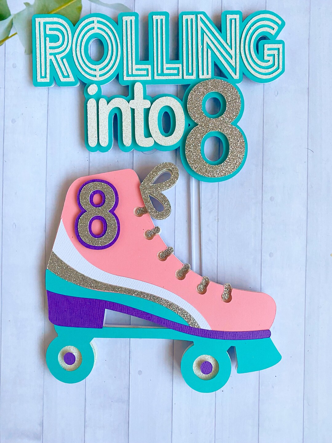 Roller Skate Cake Topper Set - Personalised Cake Topper- Rolling Into ...