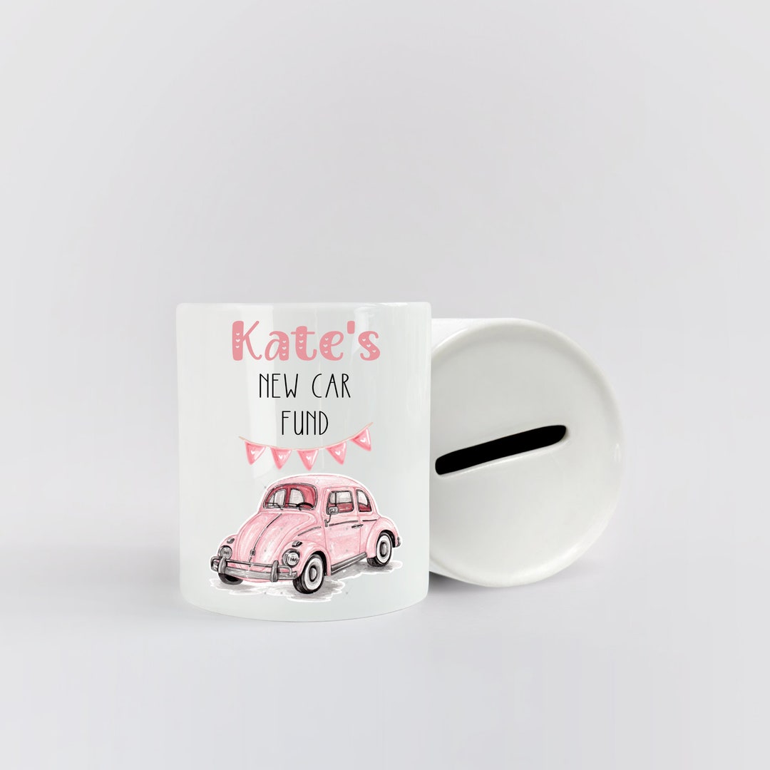 Girl's New Car Fund Money Box, Saving for First Car, Saving for New Car ...